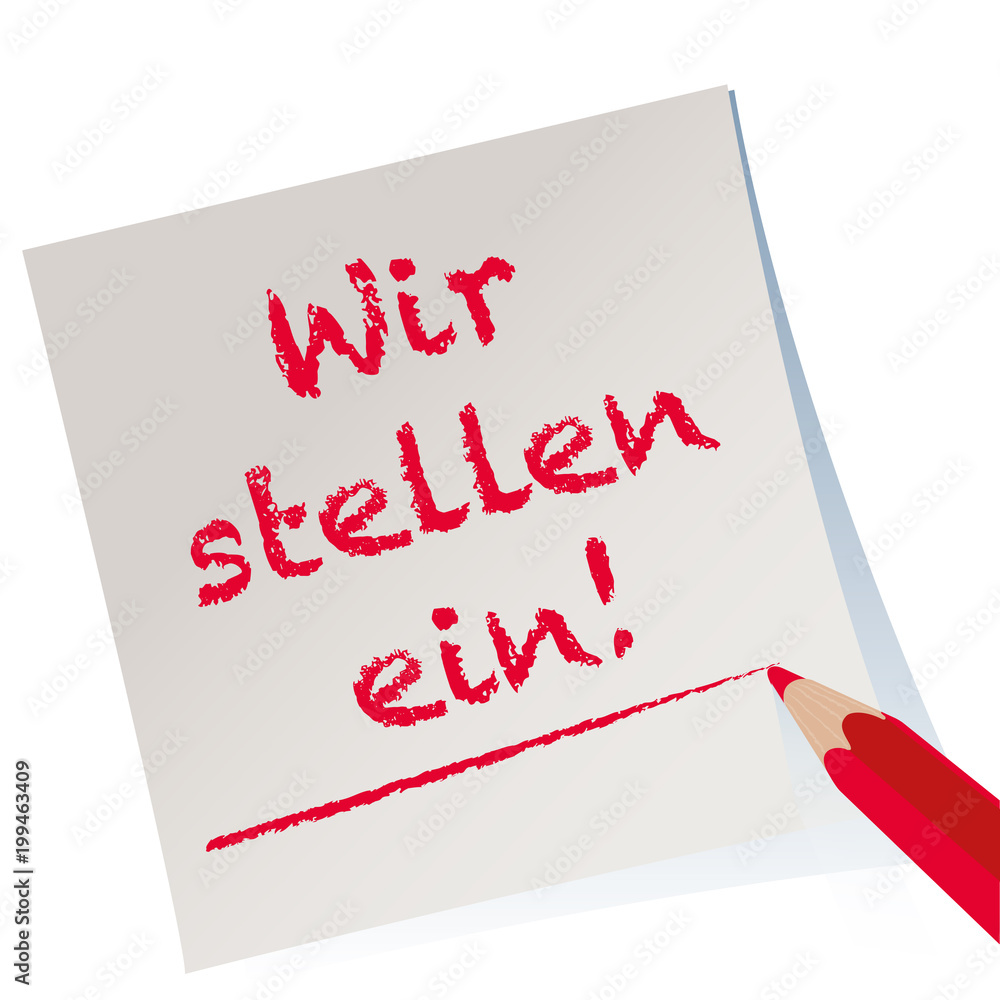 Wir stellen ein - Post-it mit roter Handschrift und Stift Stock ...