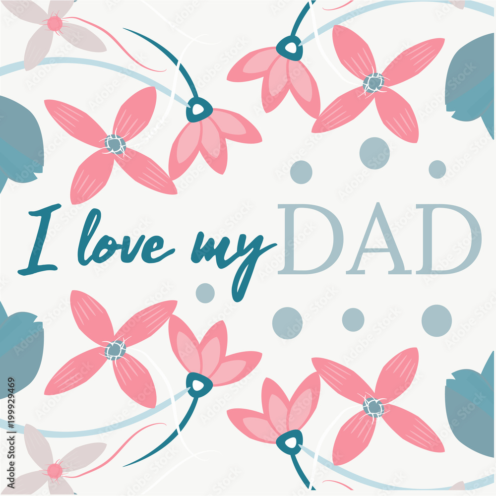 I Love My Dad Wallpapers