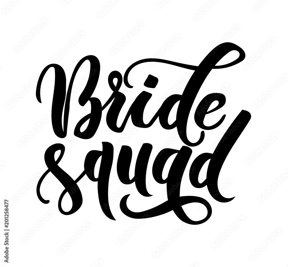 Bride squad lettering inscriptions. Wedding calligraphy. Vector ...