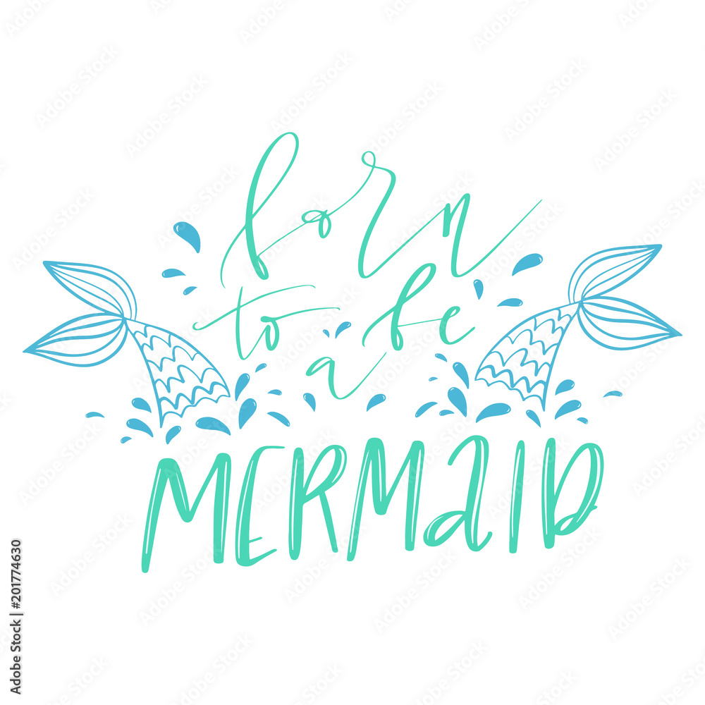 Modern calligraphy phrase about mermaids Stock Vector | Adobe Stock