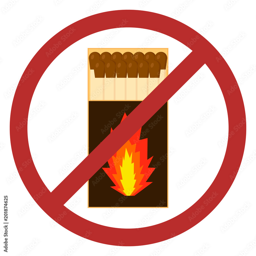 vector illustration. matches. prohibition. Must not. Light the f Stock ...