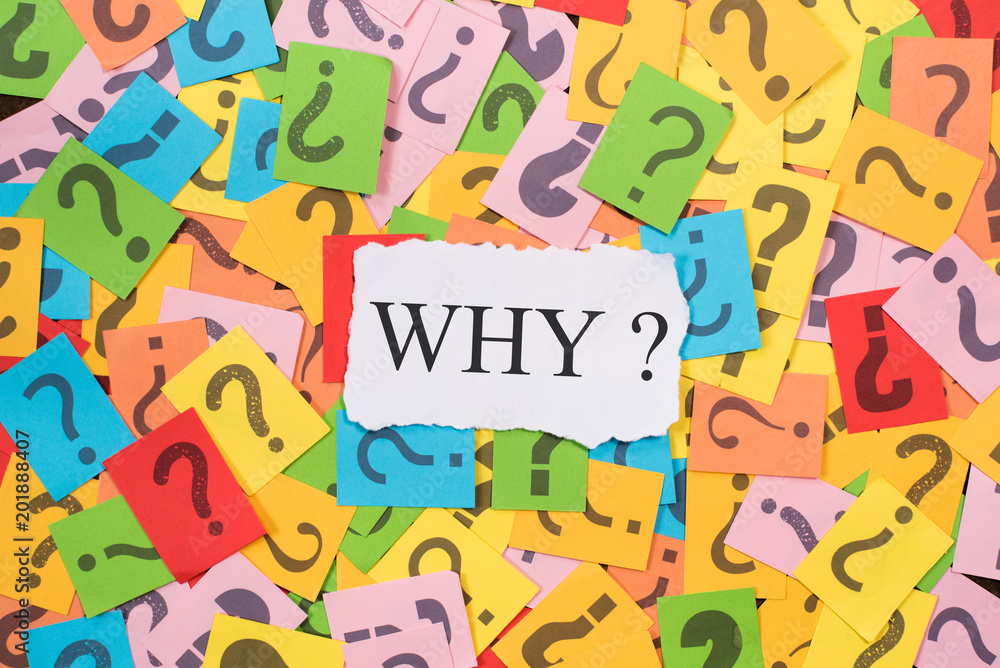 colourful paper note with question mark and white paper with word WHY ...
