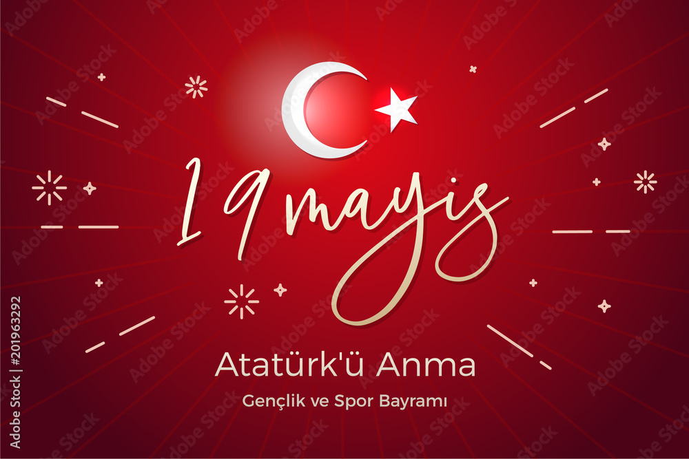 May 19th Turkish commemoration of Ataturk, Youth and Sports Day. In ...