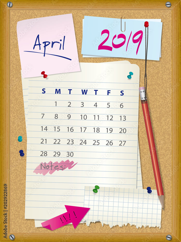 2019 calendar - month April - cork board with notes - week starts on ...