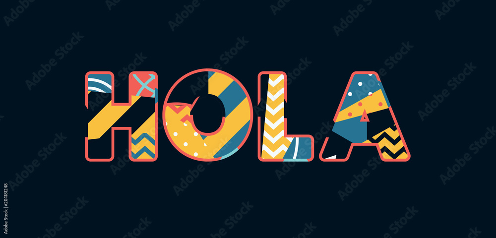 Hola Concept Word Art Illustration Stock Vector | Adobe Stock