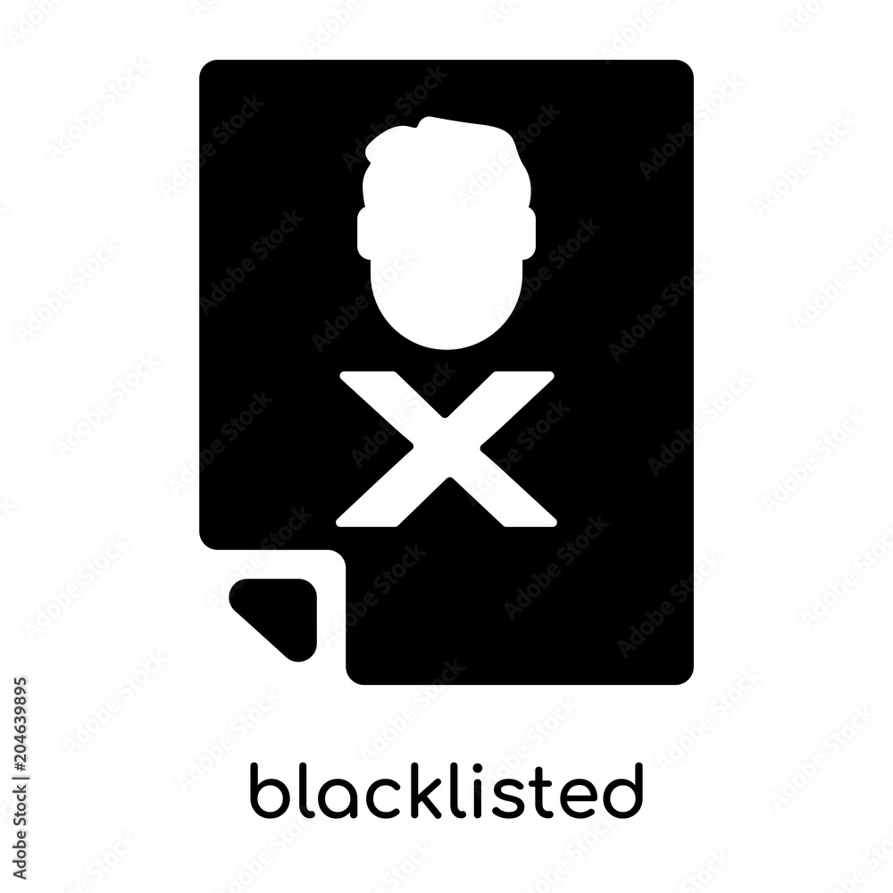 blacklisted symbol isolated on white background , black vector sign and ...