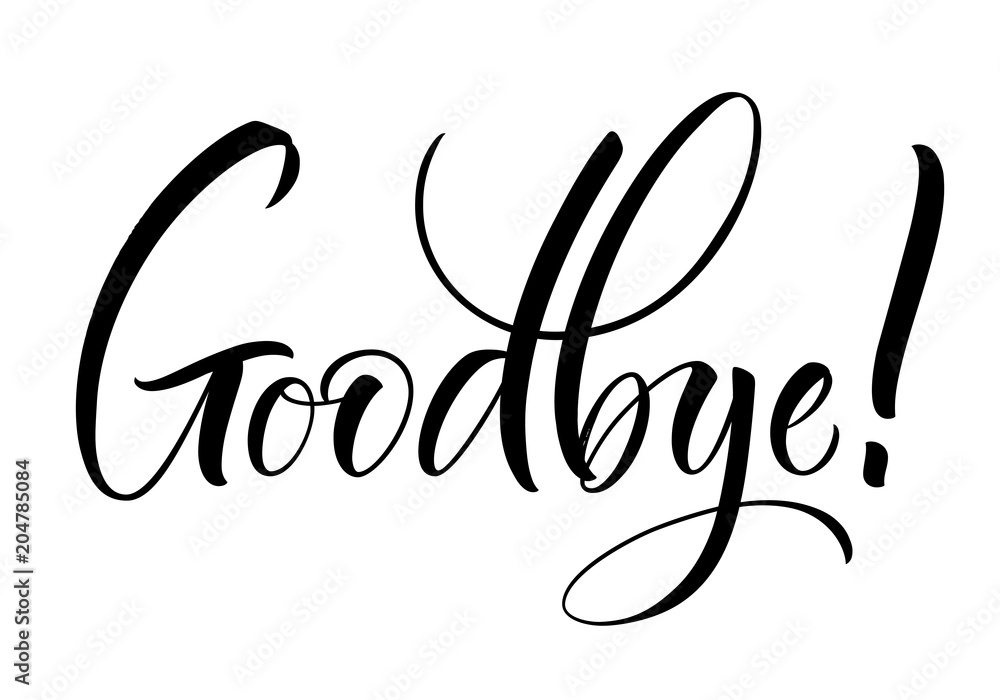 Goodbye lettering. Handwritten modern calligraphy, brush painted ...