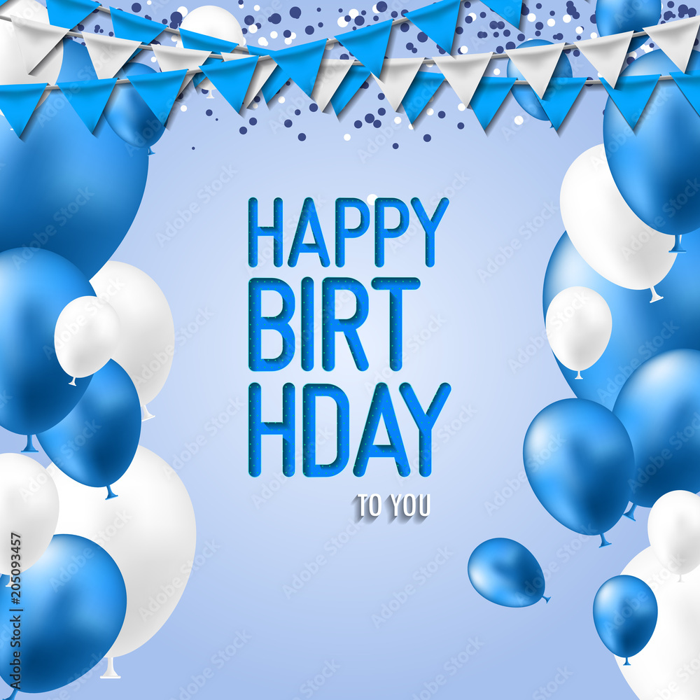 Happy Birthday Greeting Card with blue white balloons and happy ...