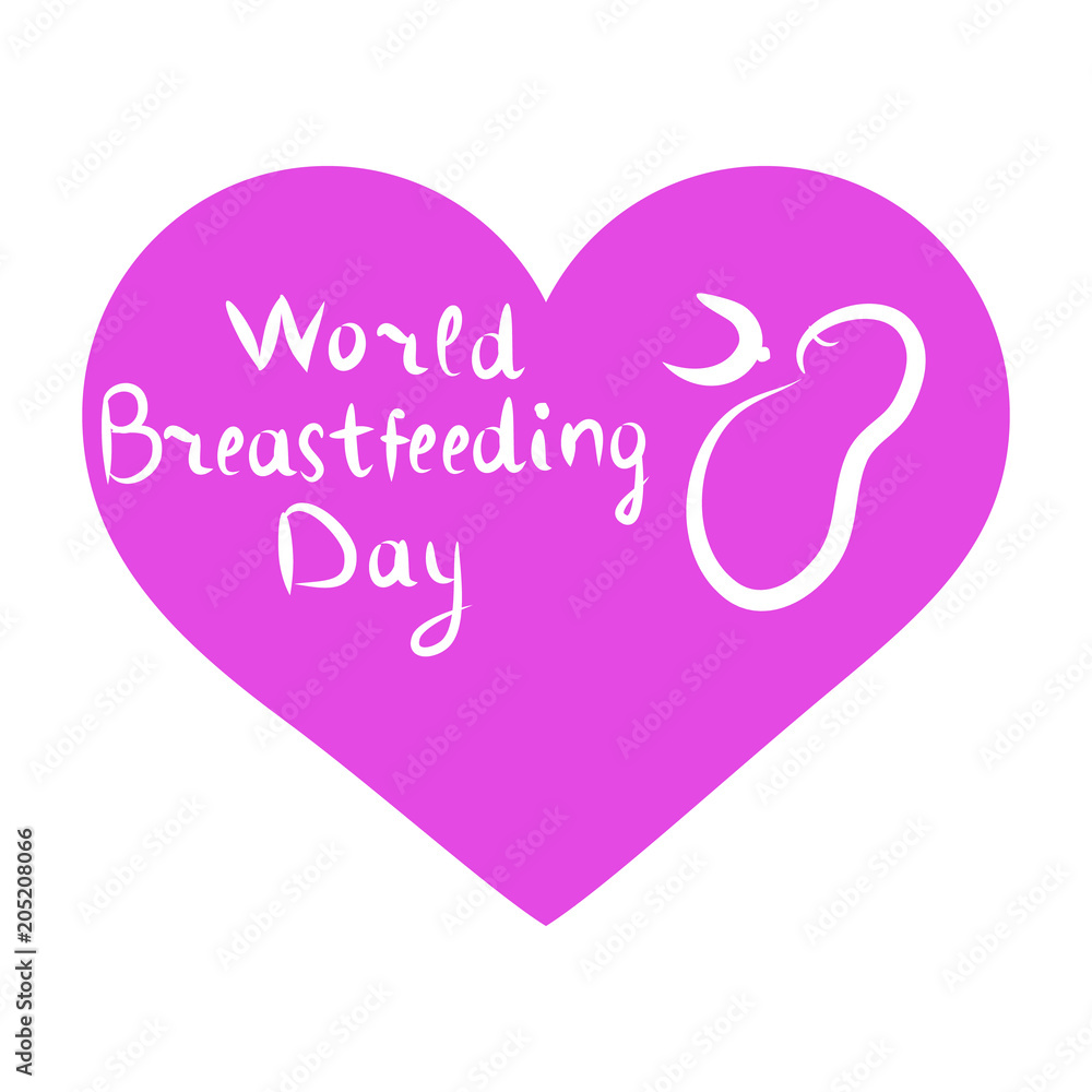 World Breastfeeding Day. Inscription lettering, doodle. Hand draw. The ...