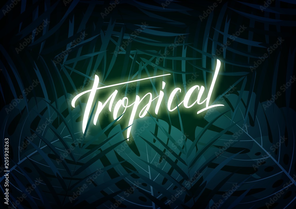 Tropical. Modern design layout with glowinglettering and tropic jungle ...