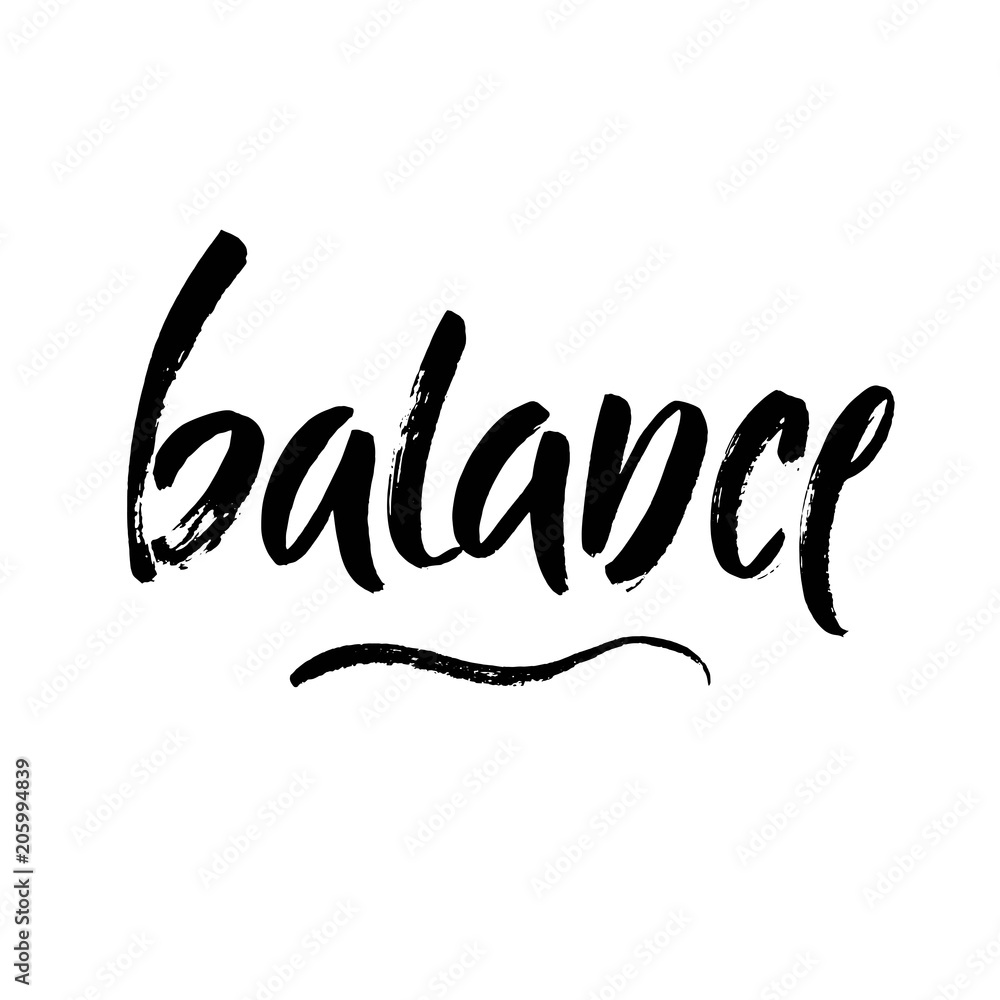 Vector illustration Balance . Hand written word with black ink ...