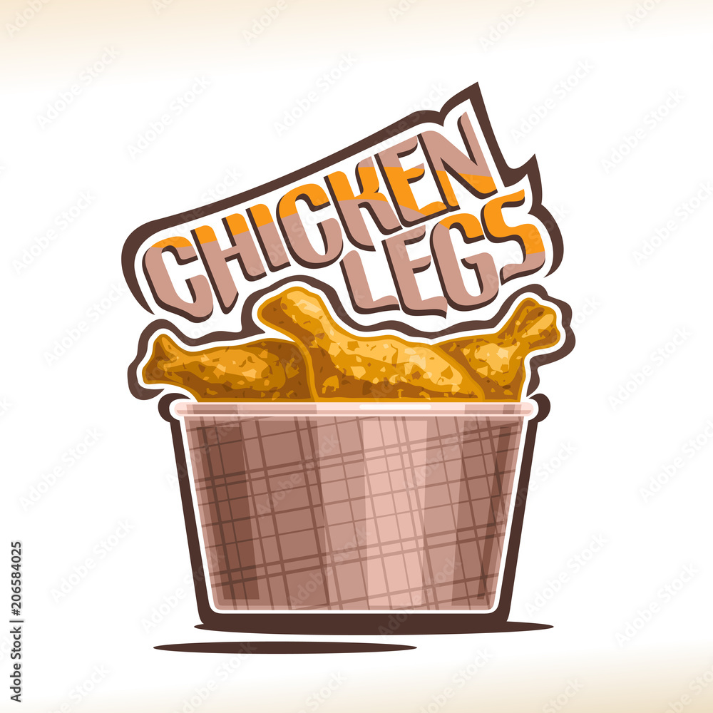 Vector logo for crispy Chicken Legs, poster with fatty barbecue ...
