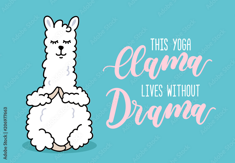 Yoga llama illustration with inscriprion This yoga llama lives without ...