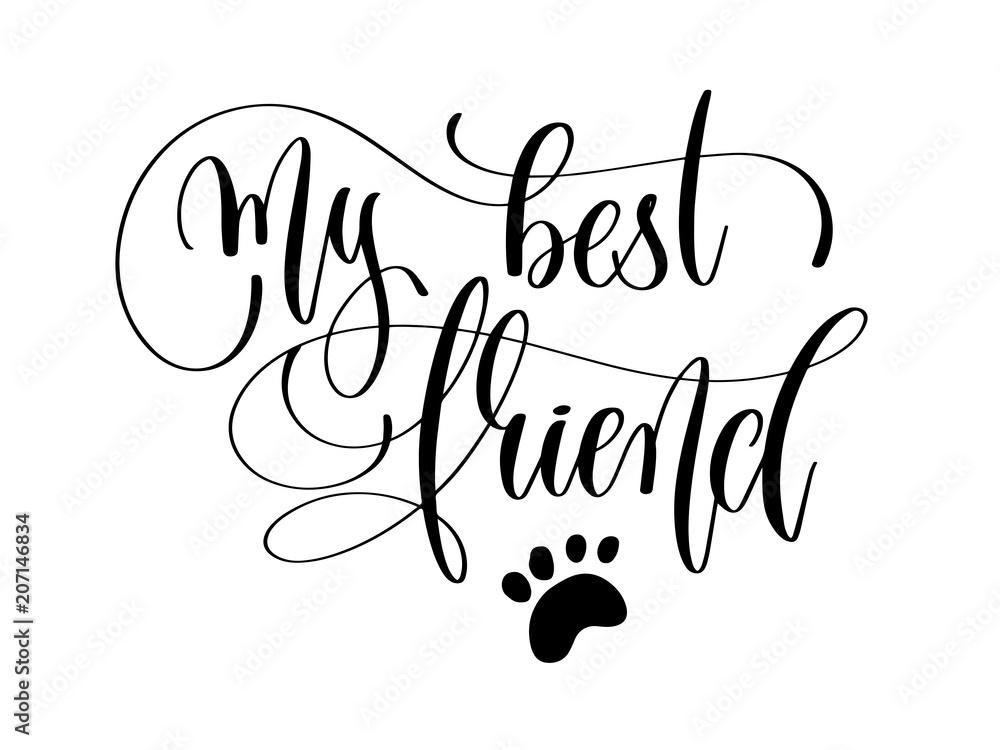 my best friend - hand lettering text positive quote Stock Vector ...
