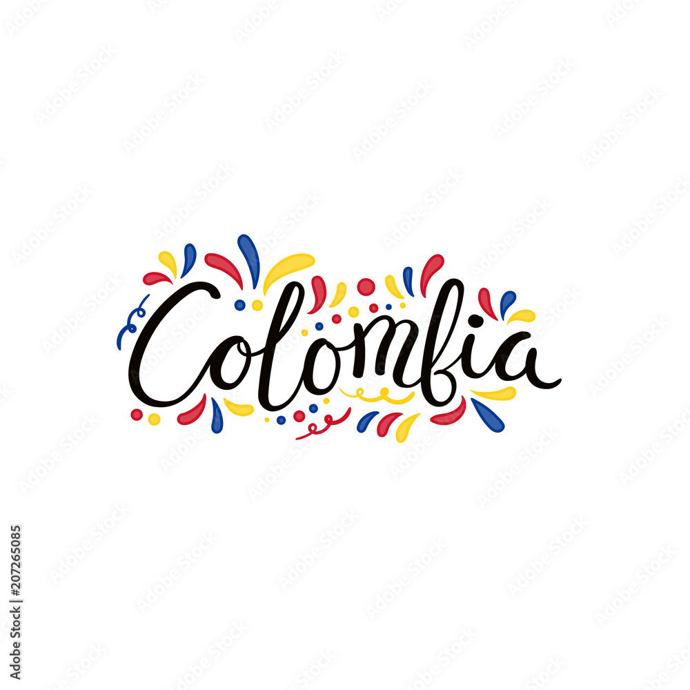 Hand written calligraphic lettering quote Colombia with decorative ...