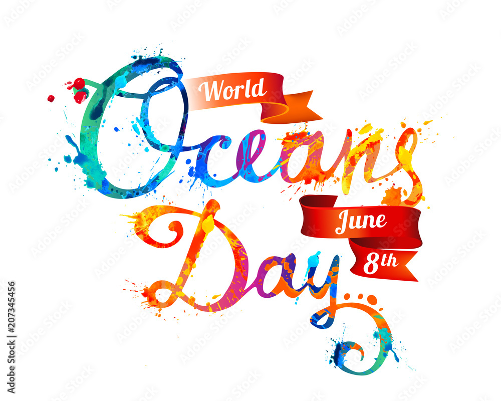 World Oceans Day. June 8th. Splash paint letters Stock Vector | Adobe Stock