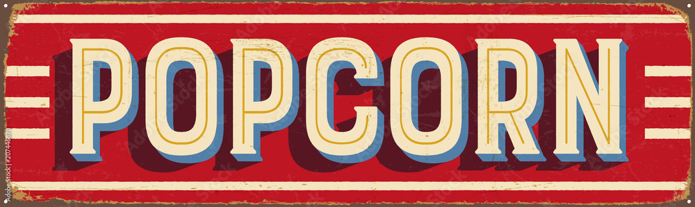 Vintage Style Vector Metal Sign - POPCORN - Grunge effects can be ...
