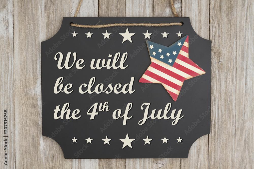 We will be closed the 4th of July Independence Day message Stock Photo ...