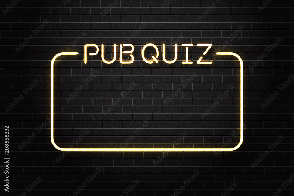 Vector realistic isolated neon sign of Pub Quiz lettering with frame ...