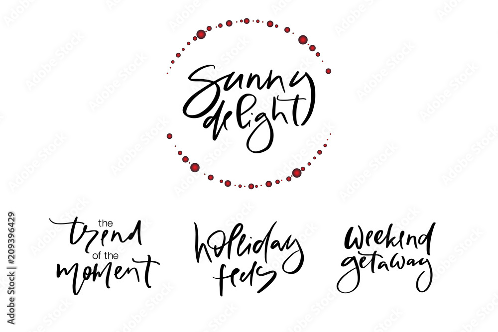 Hand drawn vector typography lettering holiday feels, sunny delight ...