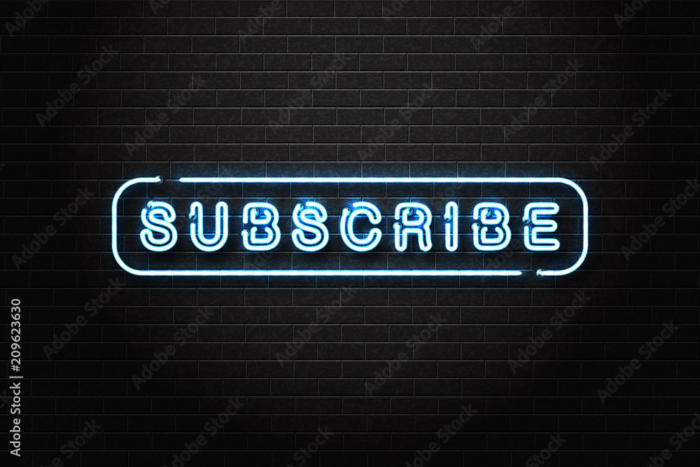 Vector realistic isolated neon sign of Subscribe button logo for ...