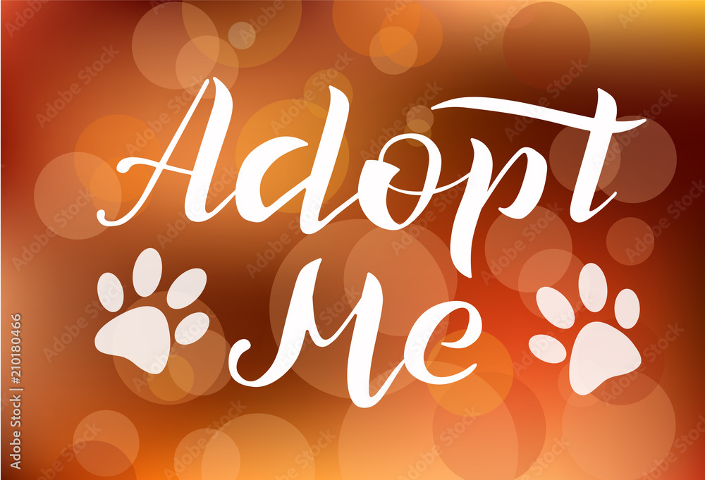 Hand drawn Adopt me lettering text, vector illustration. Adopt me ...