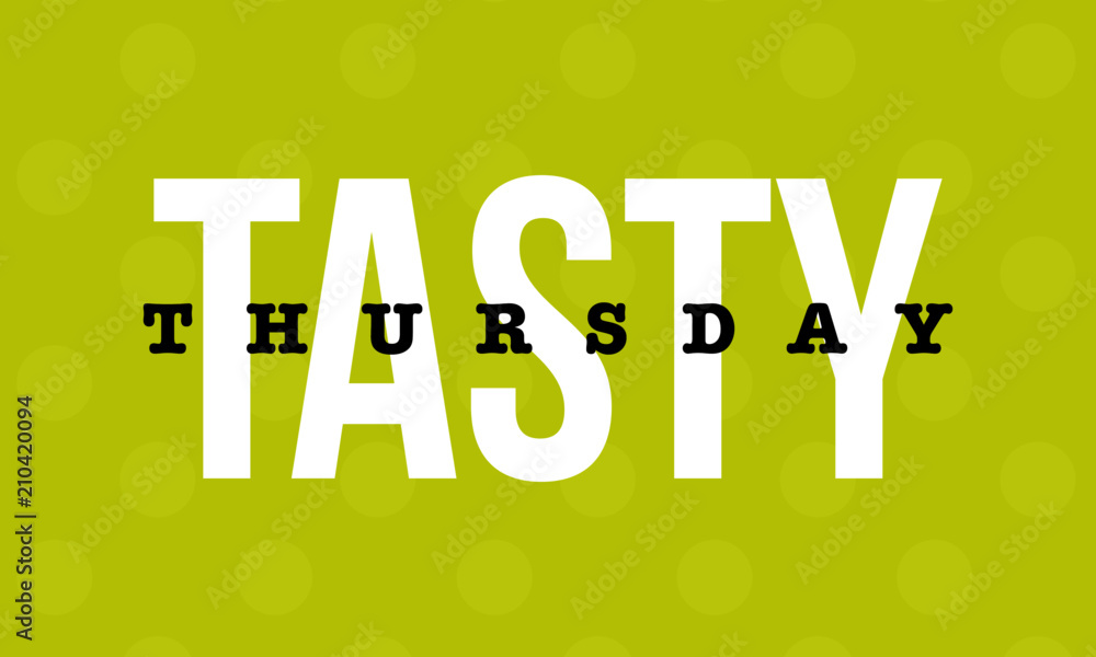 Tasty Thursday