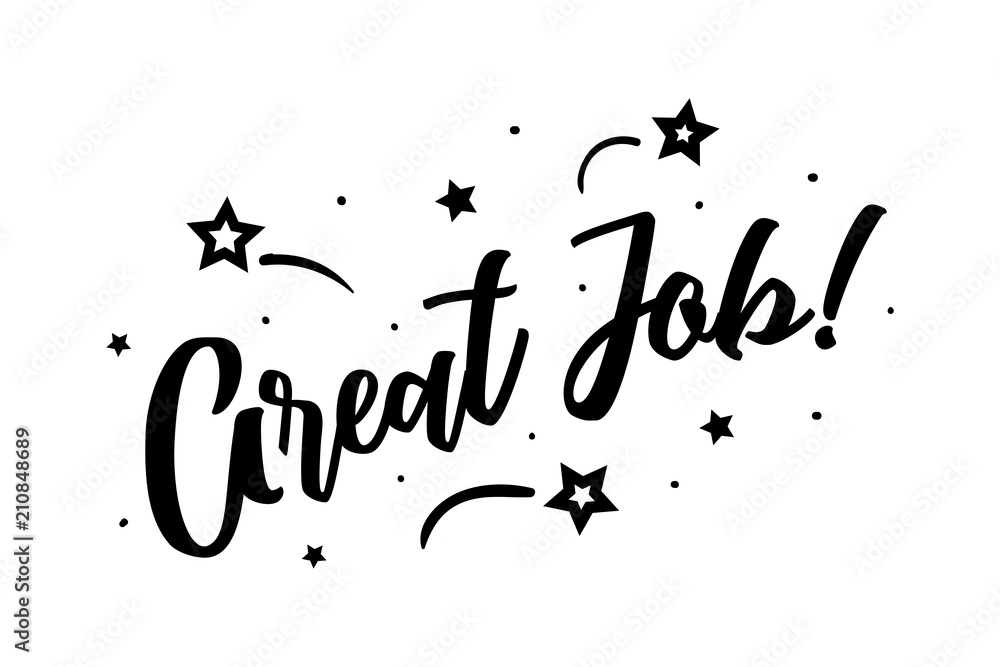 Great Job. Beautiful greeting card poster, calligraphy black text Word ...
