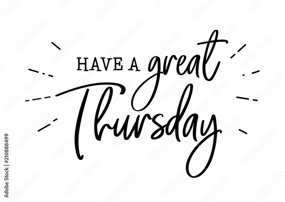 have a great thursday lettering Stock Vector | Adobe Stock