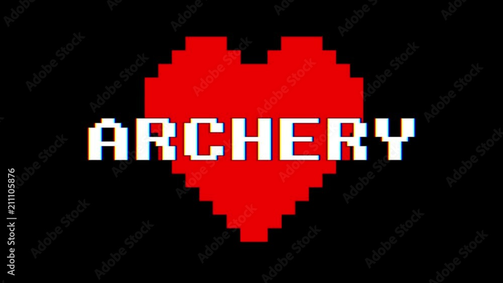 pixel heart ARCHERY word text glitch interference screen seamless loop ...