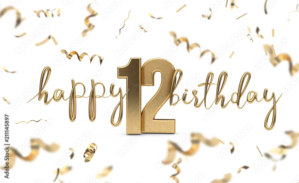 Happy 12th birthday gold greeting background. 3D Rendering Stock ...