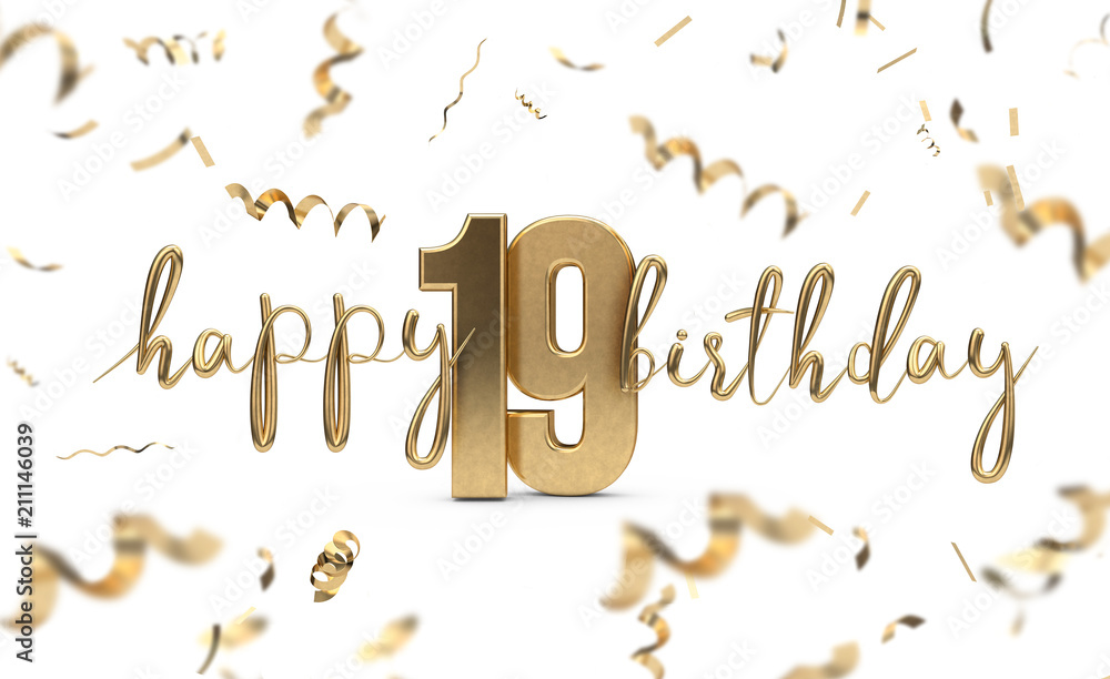 Happy 19th birthday gold greeting background. 3D Rendering Stock ...