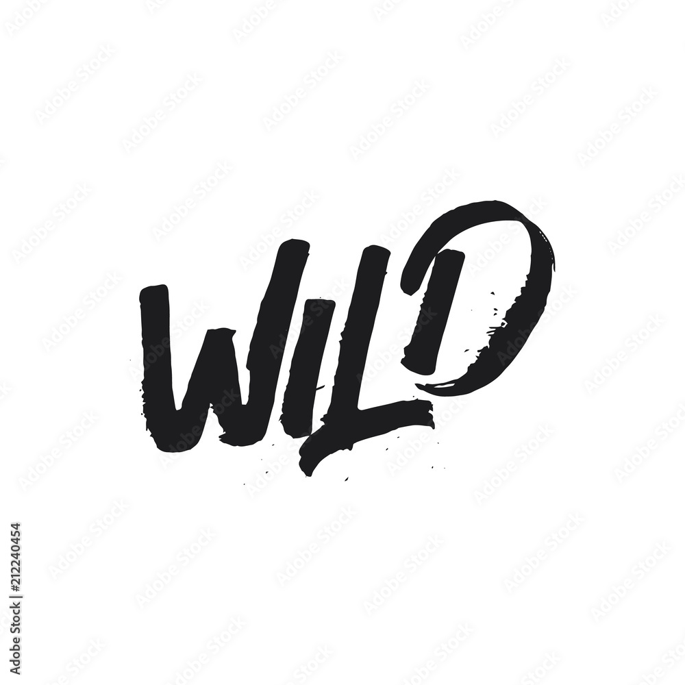Hand drawn lettering card made with colapen. The inscription: Wild ...