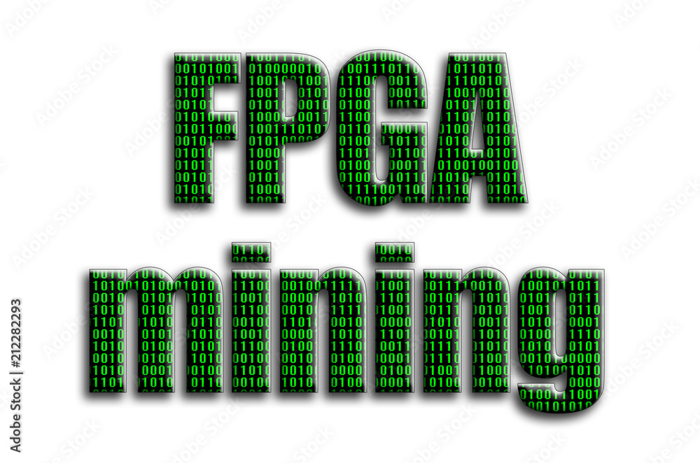 FPGA mining. The inscription has a texture of the photography, which ...