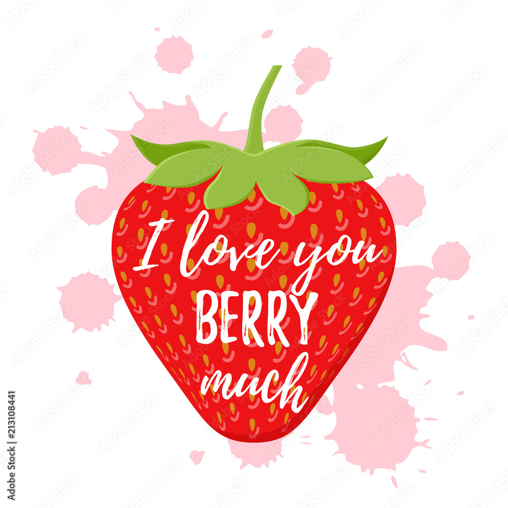 I love you berry much, cute pun with strawberry. Vector. Love quote ...