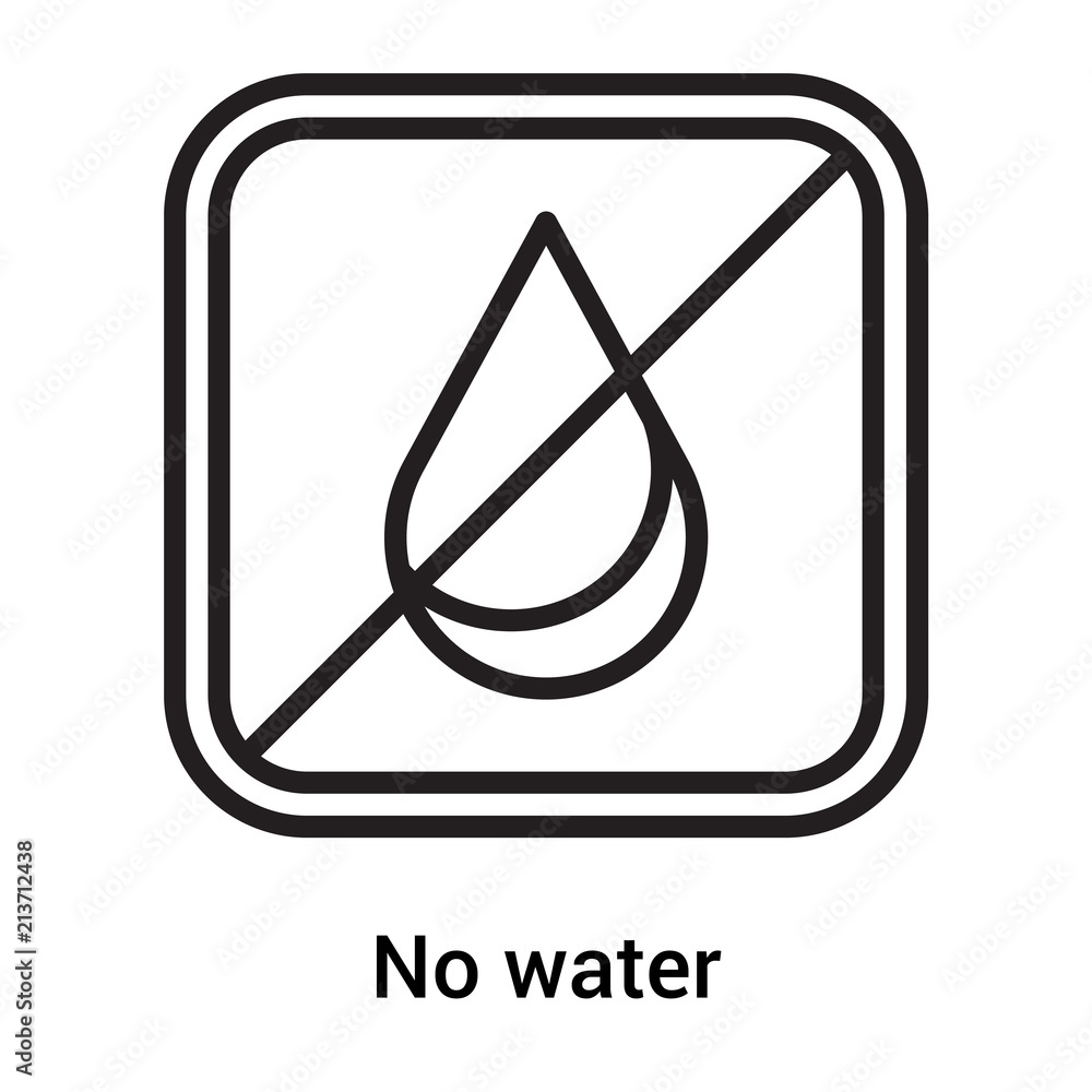 No water icon vector sign and symbol isolated on white background, No ...