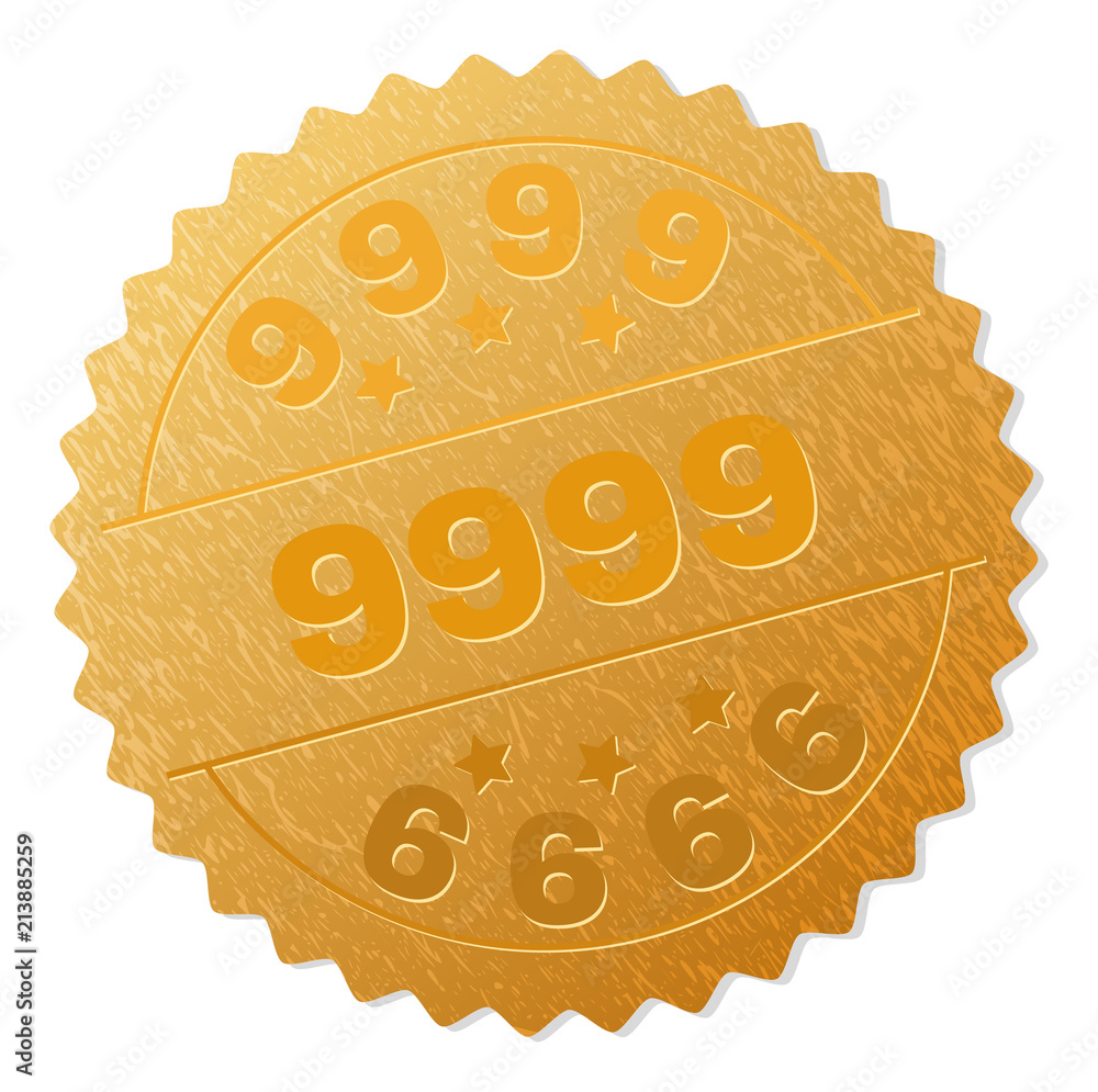 9999 gold stamp seal. Vector golden medal of 9999 text. Text labels are ...