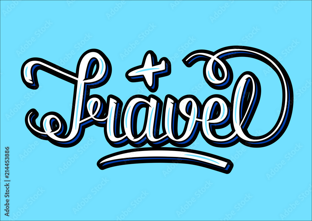 Word Travel with volume effects, written with hand lettering, and ...