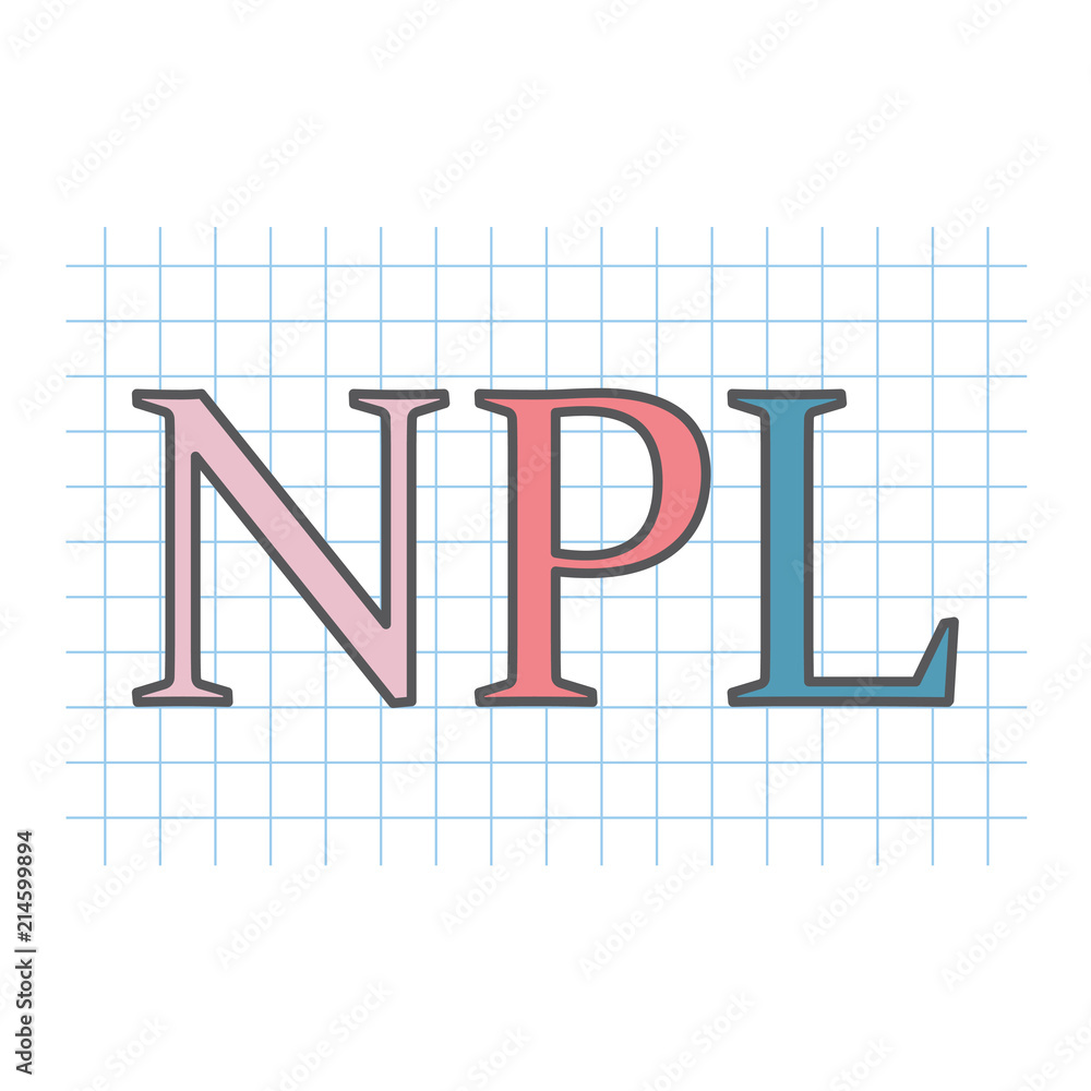 NPL (Non-performing loan) written on checkered paper sheet- vector ...