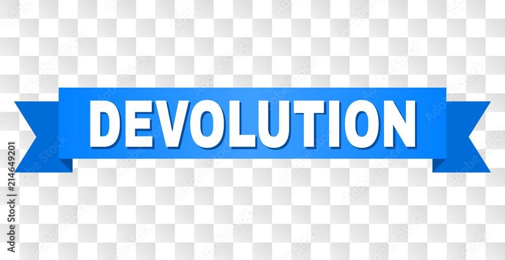 DEVOLUTION text on a ribbon. Designed with white title and blue stripe ...