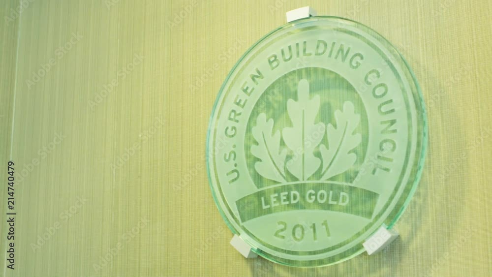 US Green Building Council Leed Gold Sign in a top rated Green building ...