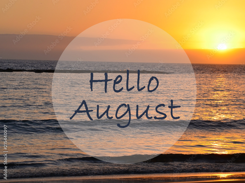Hello August greeting on ocean sunset background.Summer concept ...