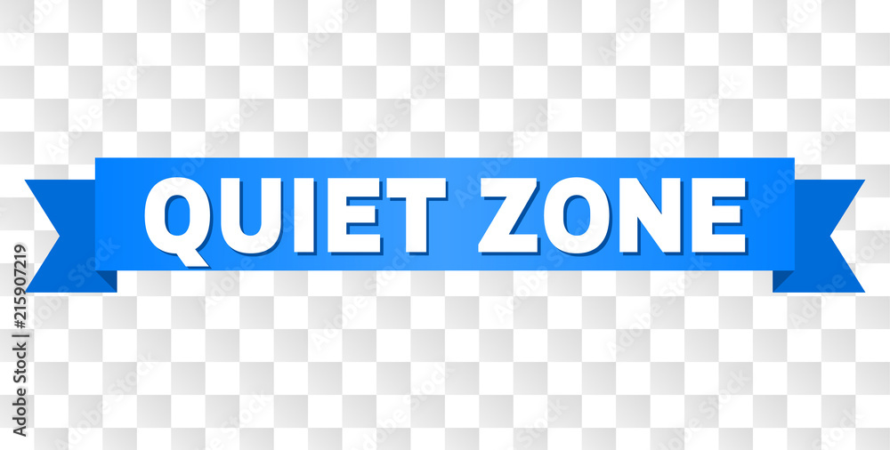Vecteur Stock QUIET ZONE text on a ribbon. Designed with white caption ...