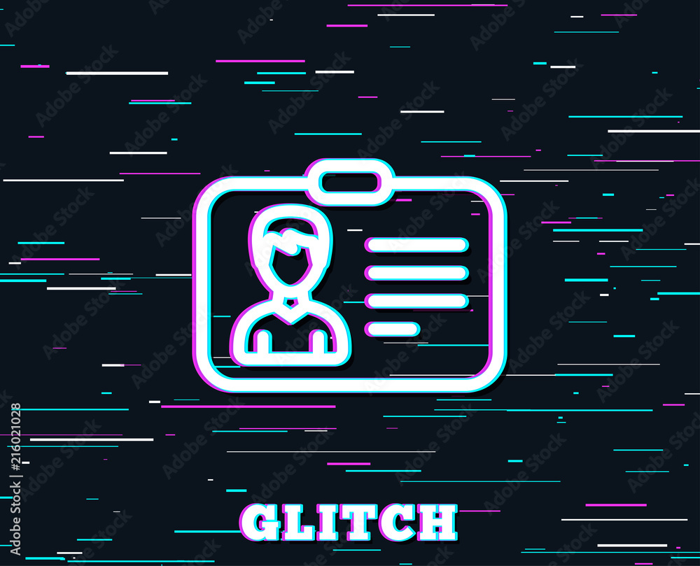 Glitch effect. ID card line icon. User Profile sign. Male Person ...