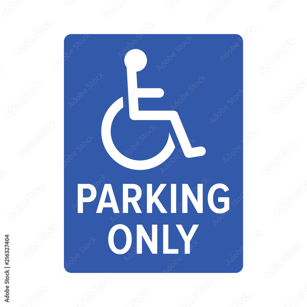 Wheelchair, handicapped or accessibility parking only sign flat blue ...