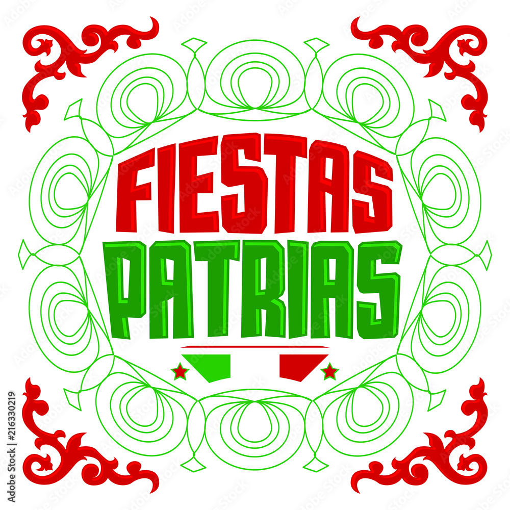 Fiestas Patrias, National Holidays spanish text, Mexico theme patriotic ...