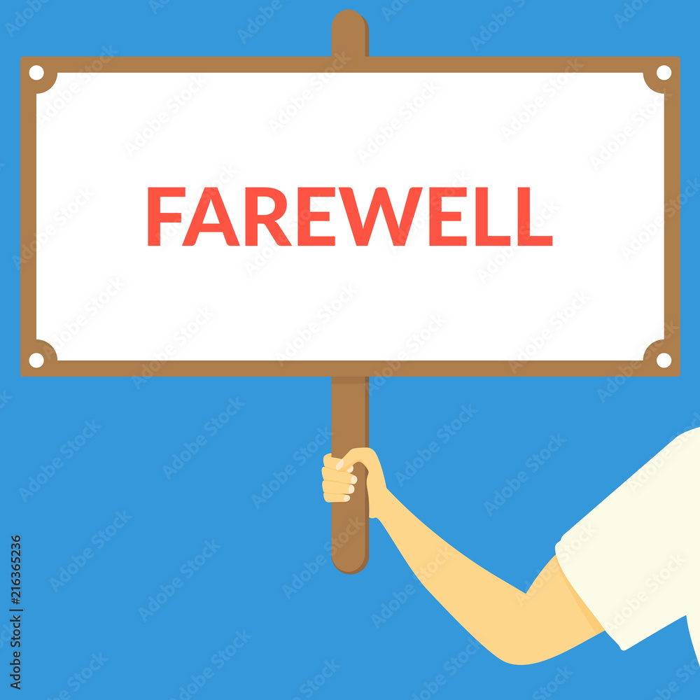 FAREWELL. Hand holding wooden sign Stock Vector | Adobe Stock