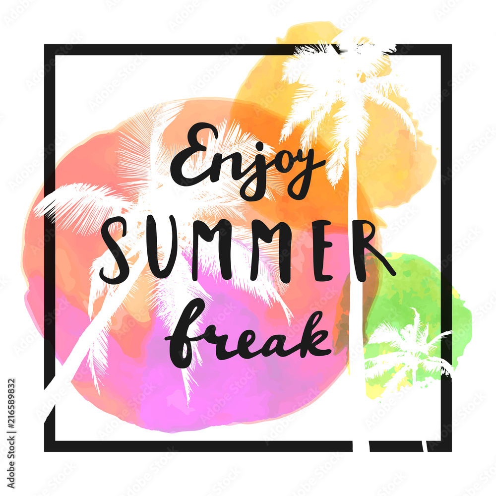Enjoy Summer Break.Modern calligraphic T-shirt design with flat palm ...