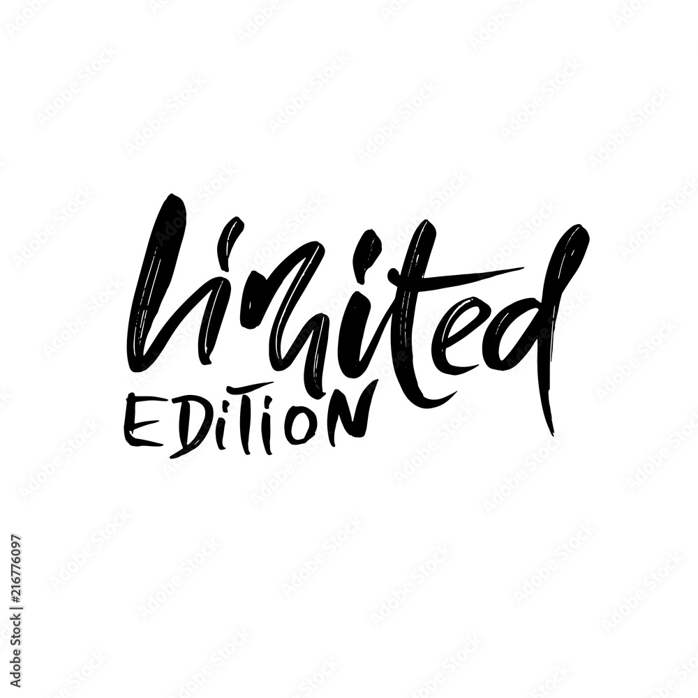 Limited edition. Ink handwritten lettering. Modern dry brush ...