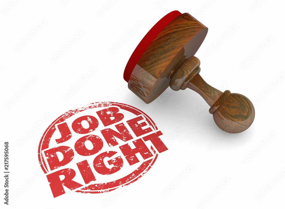 Job Done Right Correct Good Work Word Stamp 3d Illustration Stock ...